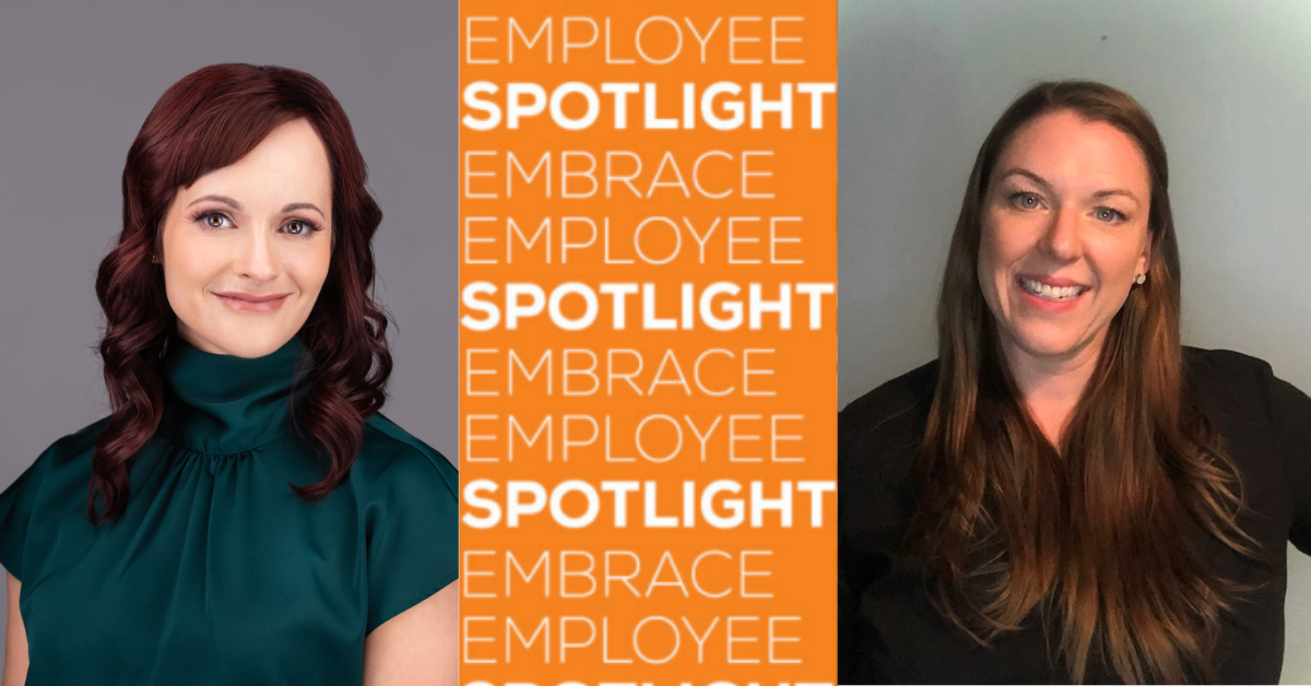 Embrace Employee Spotlight: Catherine Mauldin and Rebecca Glynn ...